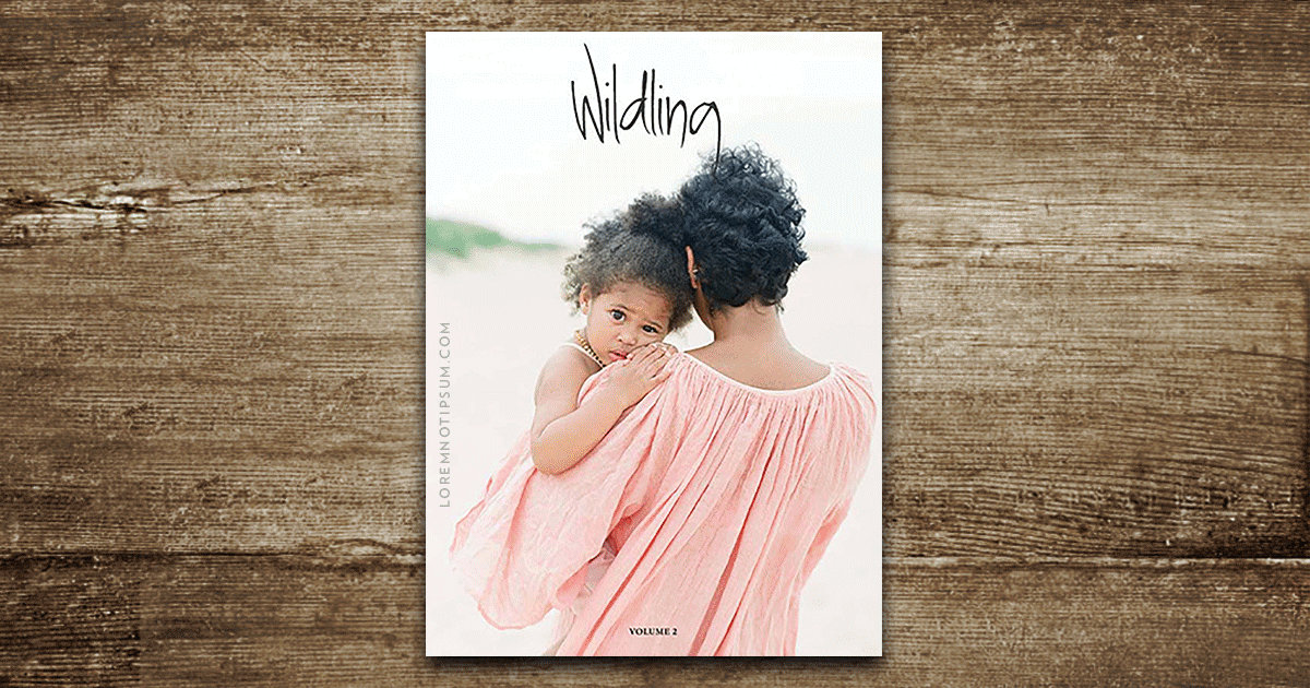 Wildling Magazine – Volume 2 - Buy from LOREM (not Ipsum)